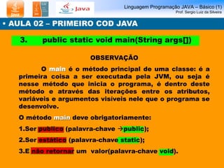 Aula 02 Primeiro Cod Java | PPT