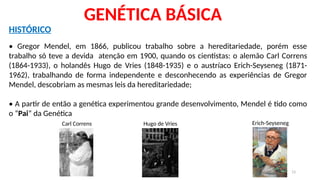 Aula 02-Princípios de Genética - GENETICA CLASSICA E MODERNA.pptx