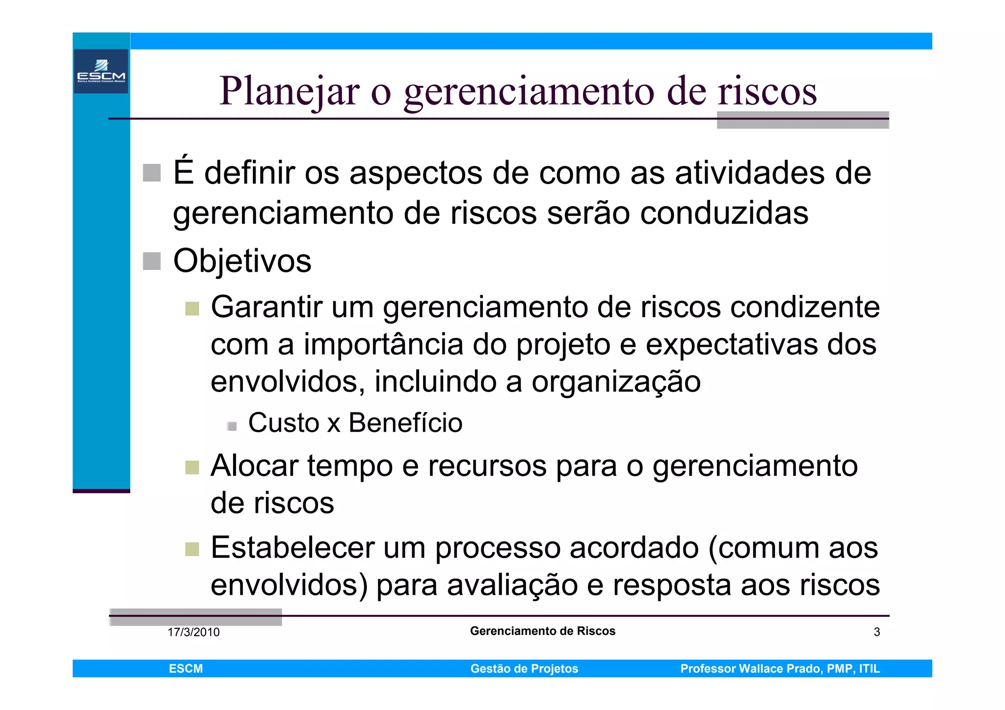 Aula02 Gerenciamento De Riscos Pmbok 4 Edicao Escm | PDF