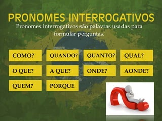 AULA 03 - PRONOMES INTERROGATIVOS(1).pdf documento para aprender ...