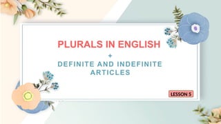 AULA 06 = Plurals + Articles in English.pptx