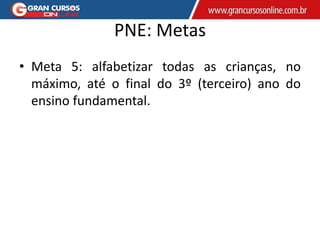 Aula 09 - Plano Nacional de Educação (PNE 2014 - 2024).pdf