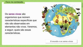 os seres vivos e os elementos não vivos - 6 ano | PPTX