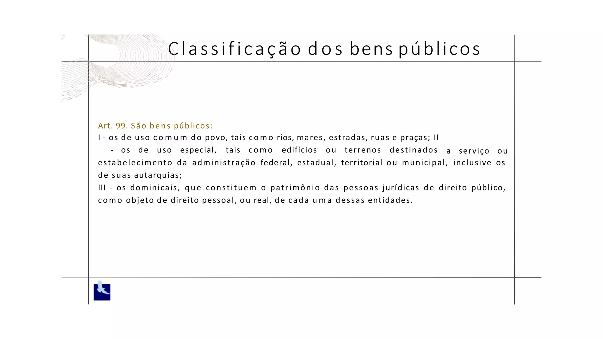 Aula 1 - Direito Administrativo I - Bens Públicos.pptx