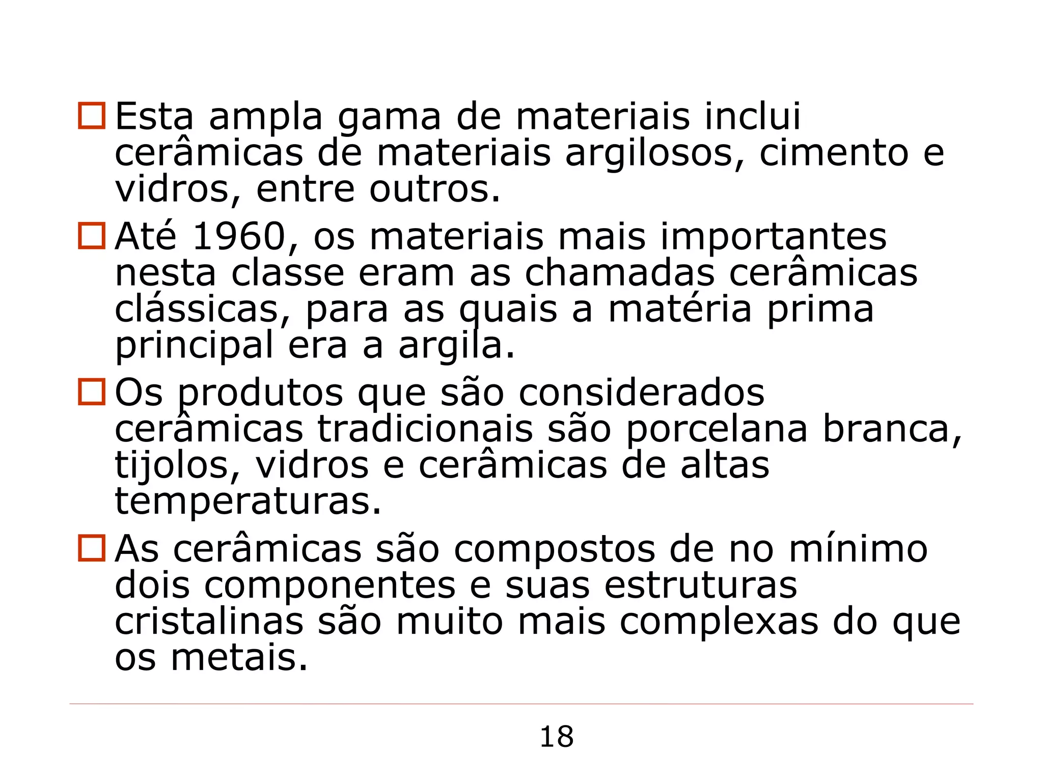 Ciências dos Materiais - Aula 12 - Materiais Cerâmicos e suas ...