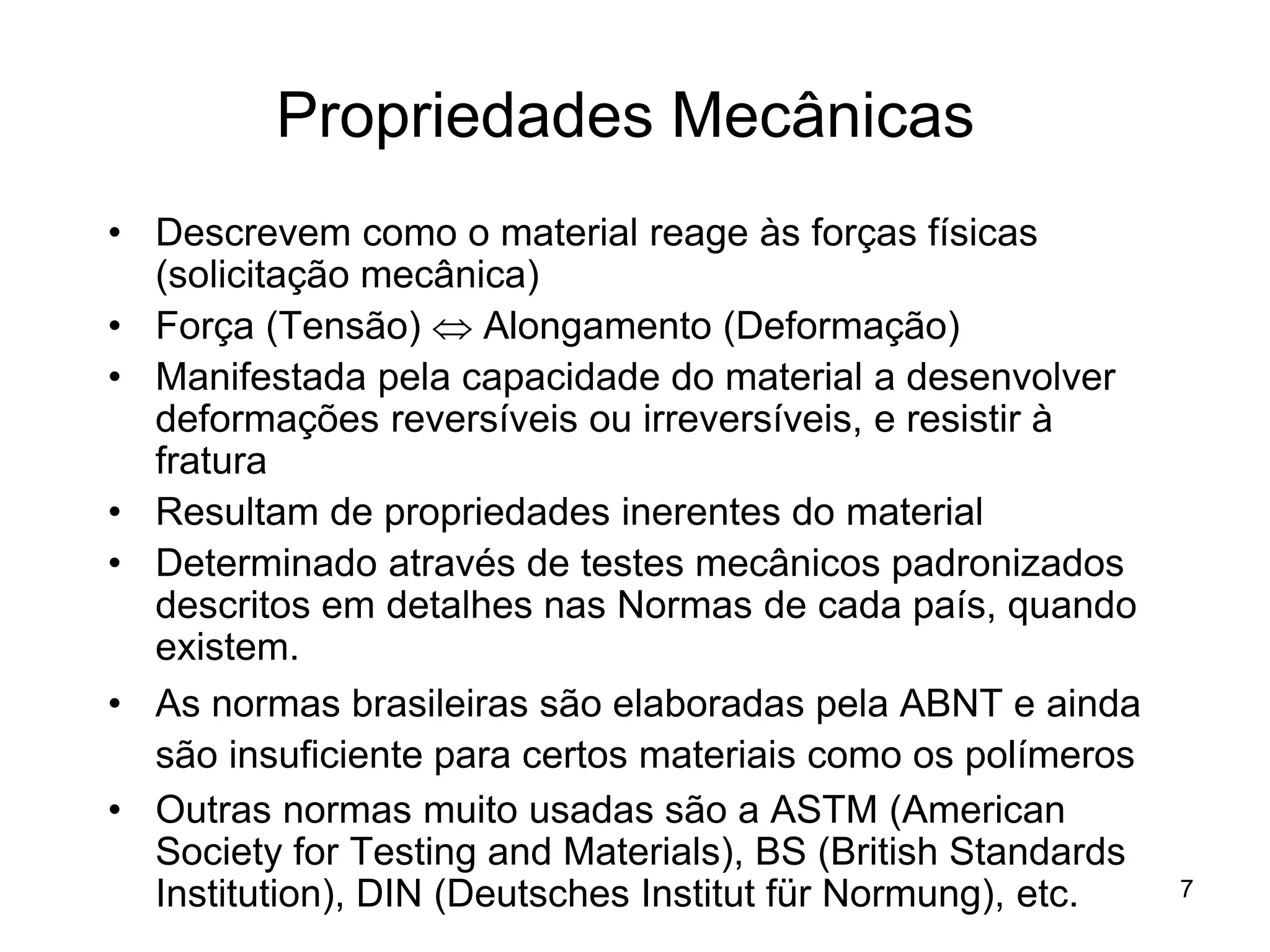 Ciências dos Materiais - Aula 13 - Propriedades Mecânicas dos Materiais ...