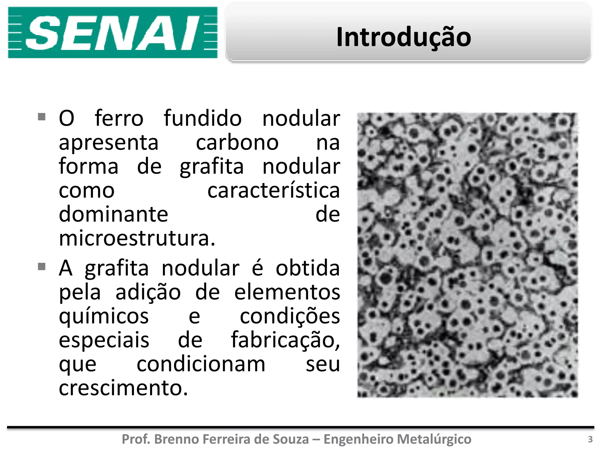 Aula 13 ferros fundidos nodulares | PPT