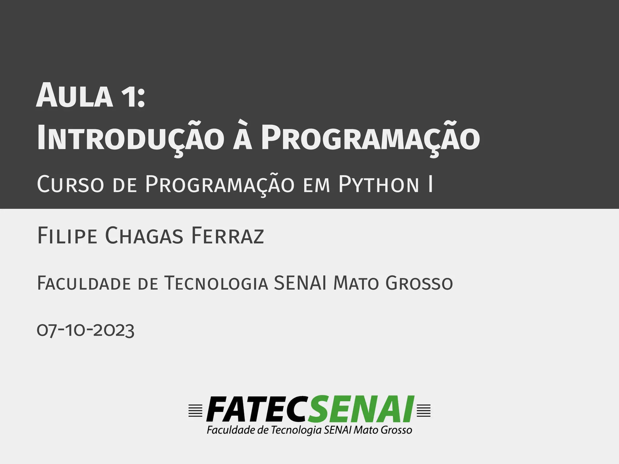 Aula Introdução Curso De Python Básico Fatec Senai Mt Ppt