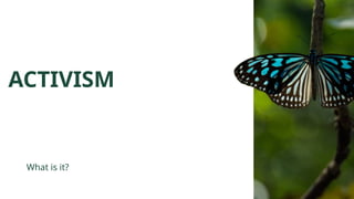 activism worksheet . professional course 11 year | PPTX