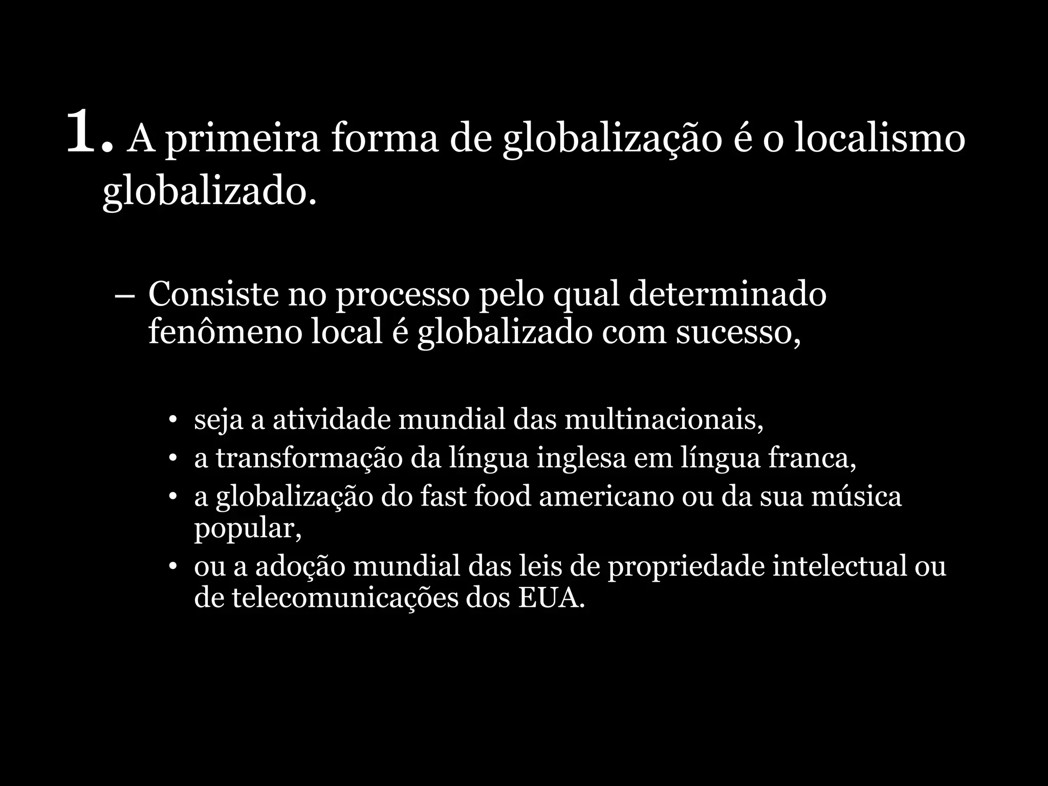 Aula 2 As formas da globalização I | PPT