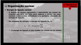Aula 2022 01 Fisica 1- Estrutura da Materia.pptx