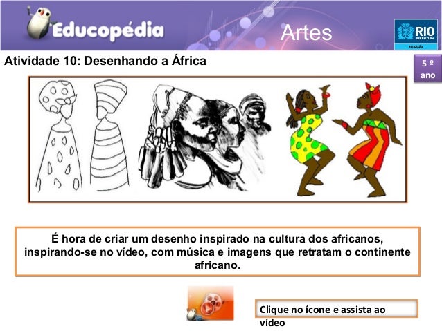 Aula23 5o ano_pintando-música_e_a_dança_africanas