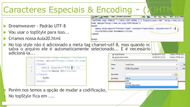 Aula 27 caracteres especiais & encoding