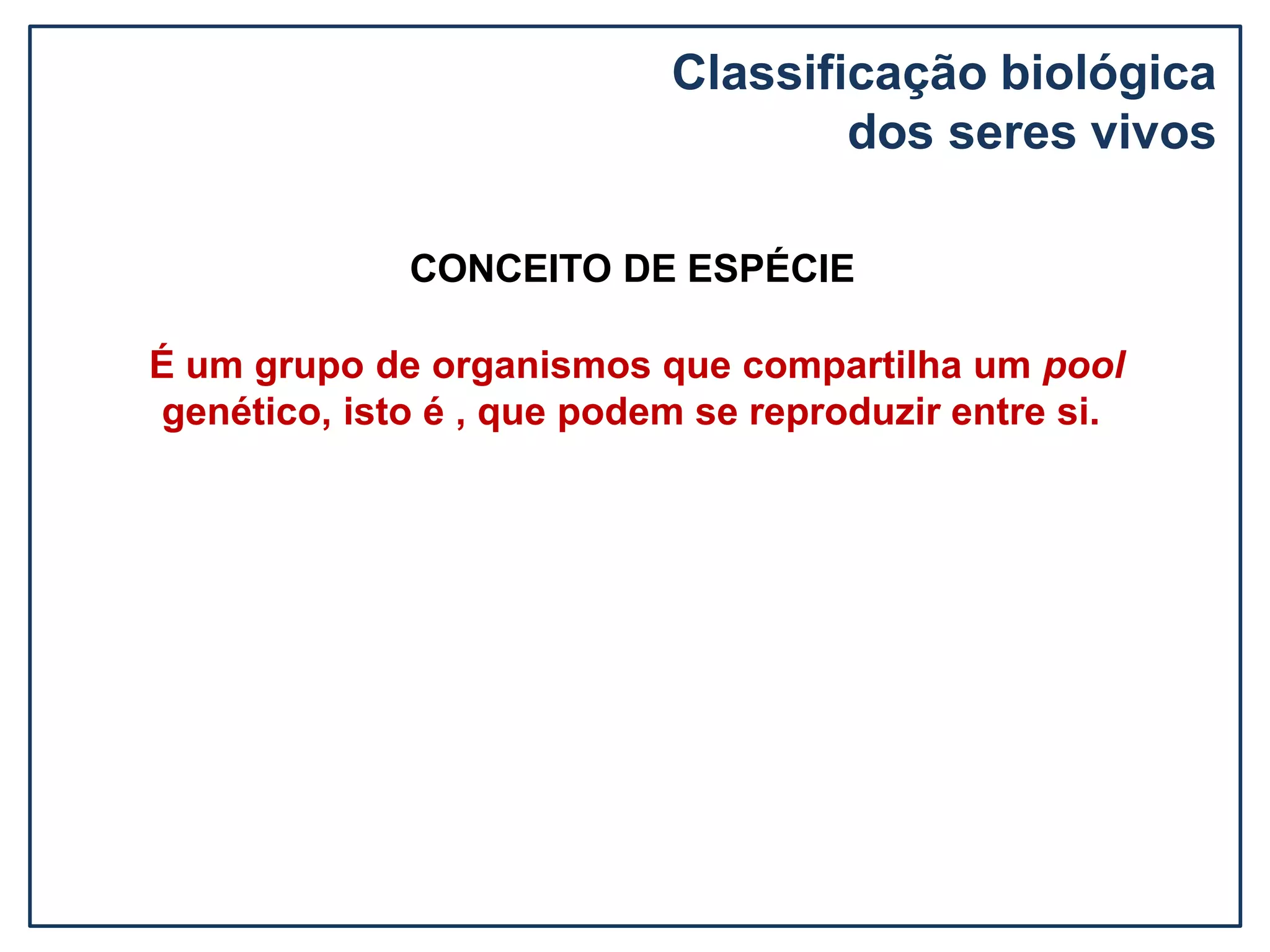 Aula 2 Classificação biológica dos seres vivos.pptx