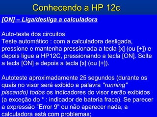 Aula 2 matemática financeira conhecendo a hp 12c | PPT