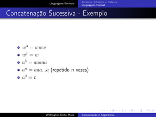 Linguagens Formais e Autômatos: alfabetos, palavras e linguagens | PDF