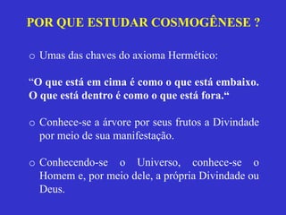Aula 3 - Cosmogênese.ppt