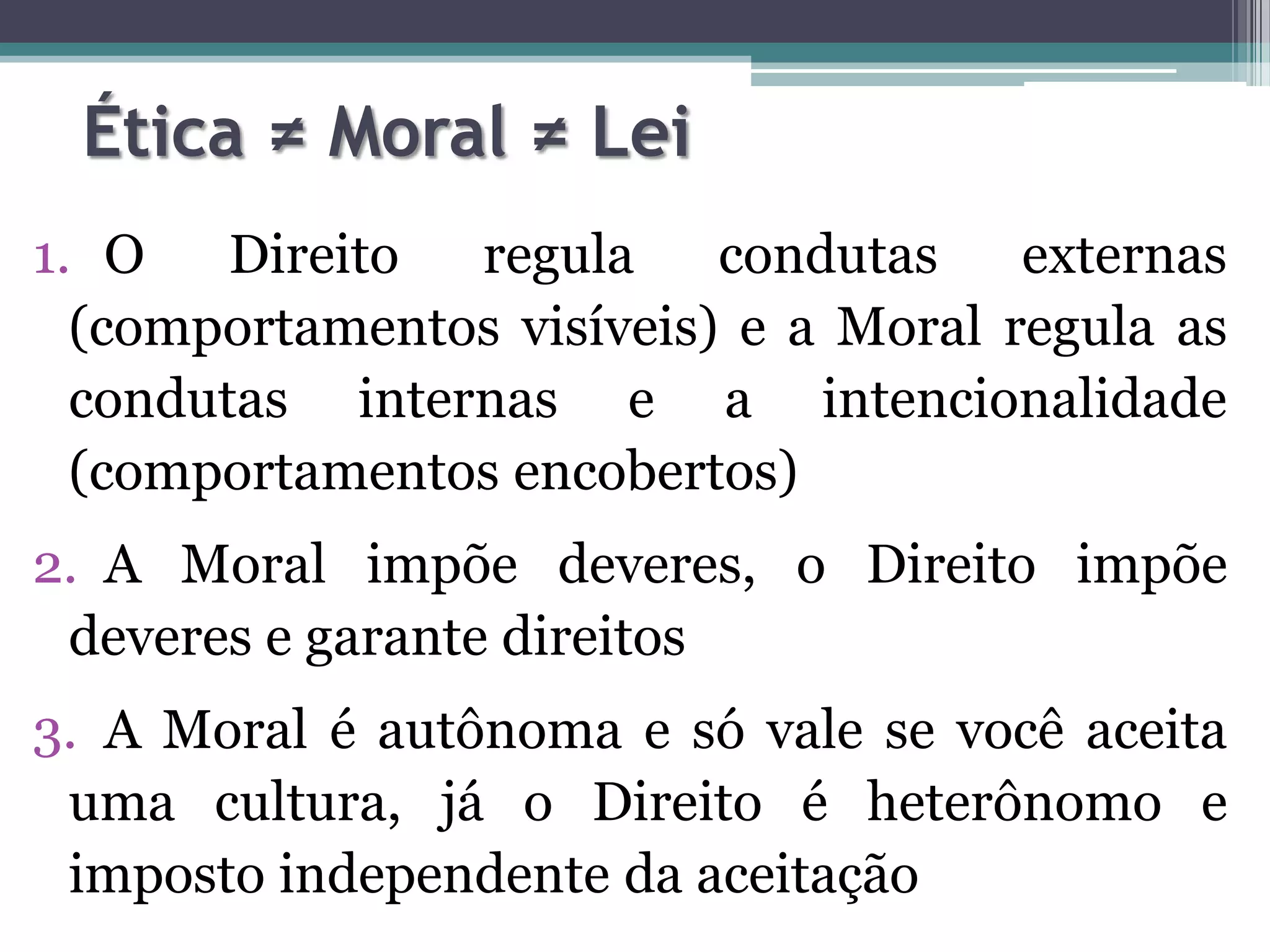 Aula 3 - Ética, moral e Direito | PPTX