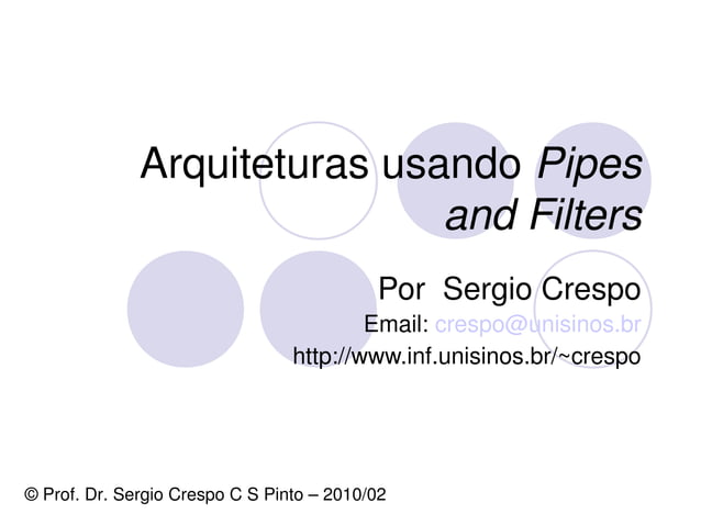 Arquiteturas usando Pipes and Filters | PPT