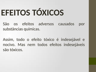 AULA 4 - TOXICOLOGIA_intoxicação e efeitos tóxicos.pptx