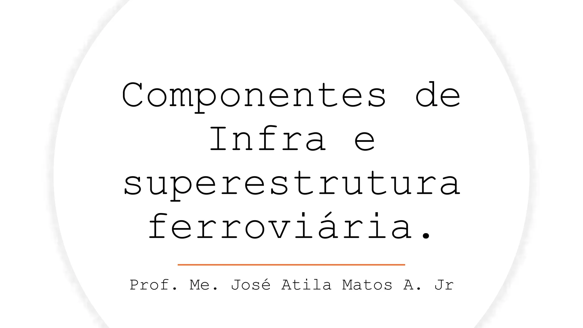 componentes de infra e superestrutura ferrovias | PPTX