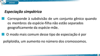 AULA 5 - ESPECIAÇÃO - aula de biologia EM | PPT