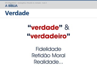 Apologética (Aula 5): Filosofia Vs. Verdade | PDF
