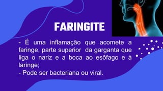 Aula 5 - Sinusite / faringite e amigdalite | PPTX