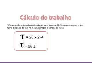 Aula 5 - Trabalho, Potência e Energia.pptx