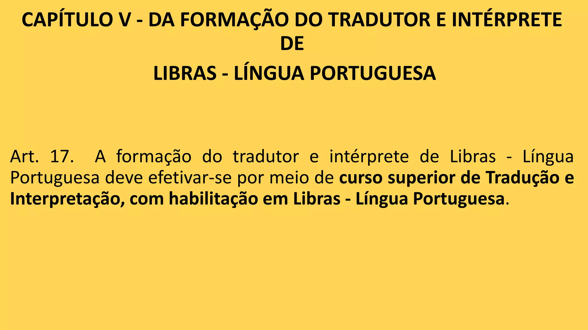 LIBRAS AULA 5: Tradutor Intérprete de Libras | PPTX