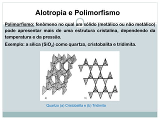 aula 6- estrutura cristalina dos metais.pdf
