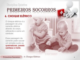 Aula 6 - Primeiros Socorros - Choque Elétrico .pdf