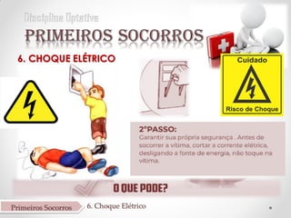 Aula 6 - Primeiros Socorros - Choque Elétrico .pdf