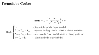 Moda de Czuber - Estatística Descritiva | PDF