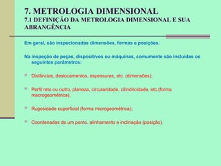 Aula_7_Metrologia_Dimensional.ppt para uso de mecanica | PPT
