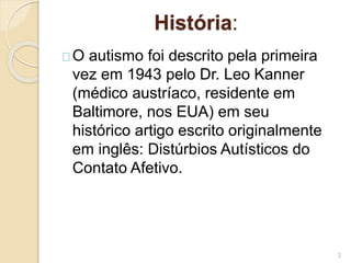 Autismo - Liga de Pediatria UNICID | PPTX