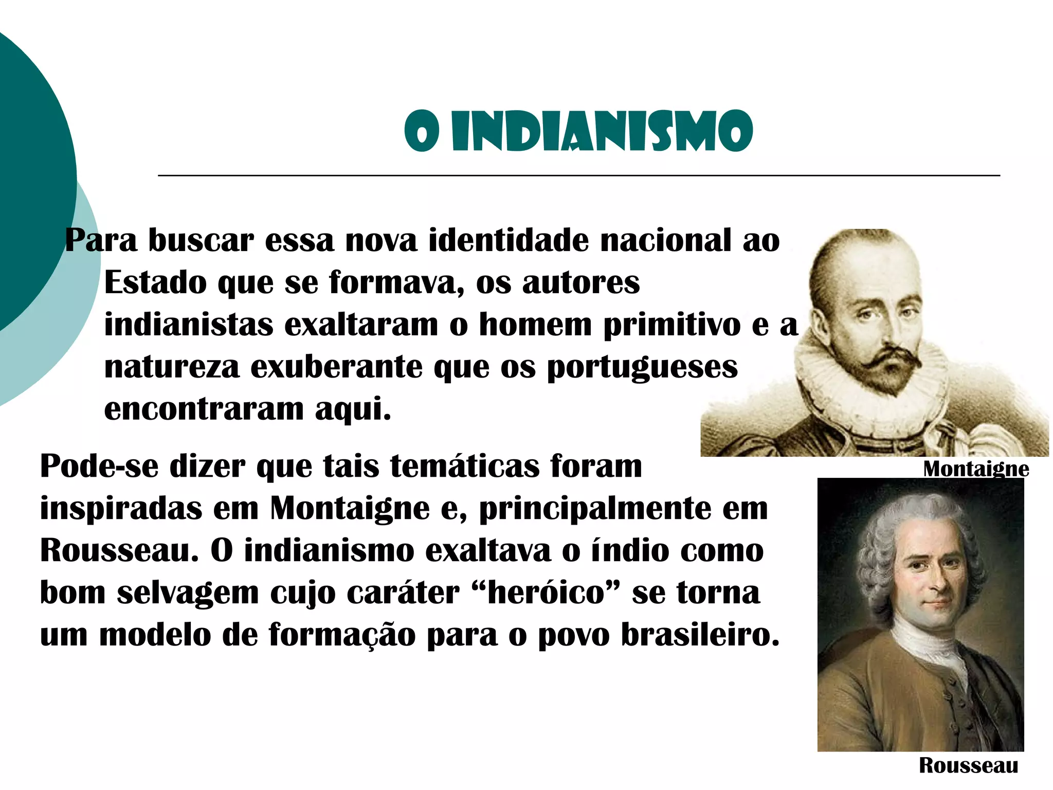 Indianismo, a 1ª fase do romantismo | PPT
