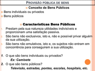 Aula II - FP-Características Bens Públicos.pptx