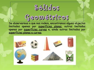 Os Sólidos Geométricos | PPT