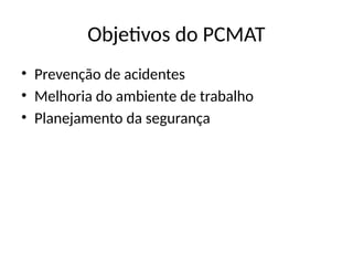 Aula sobre PCMAT - Engenharia de Segurança do Trabalho | PPTX