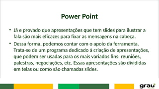 Aprendendo a brincar com Power point: Criando slides. | PPTX