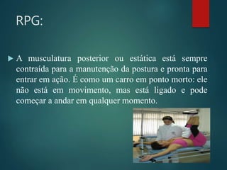 AULA reeducação postural global conceito | PPTX