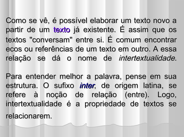 Aprenda o que é intertextualidade | PPT