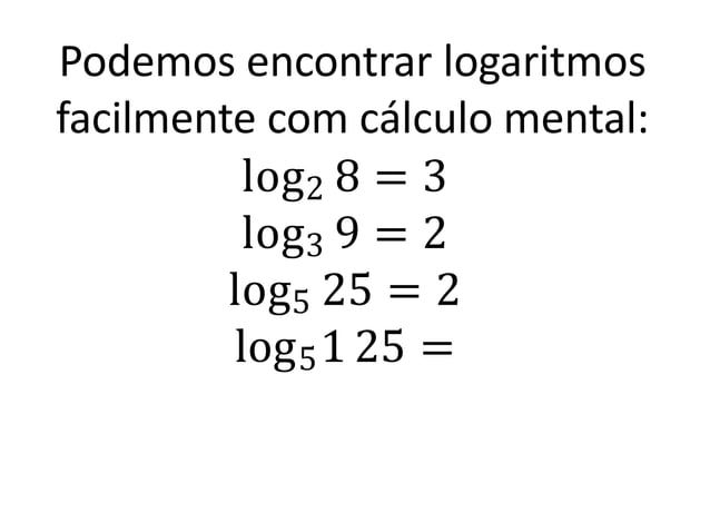 Aula sobre Logaritmo - definição e propriedades.pptx
