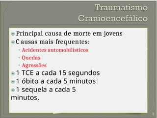 Aula Traumatismo Cranioencefálico.pppptx | PPTX