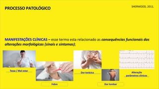 AULA UNIDADE 1- FISIOPATOLOGIA GERAL (1).pptx
