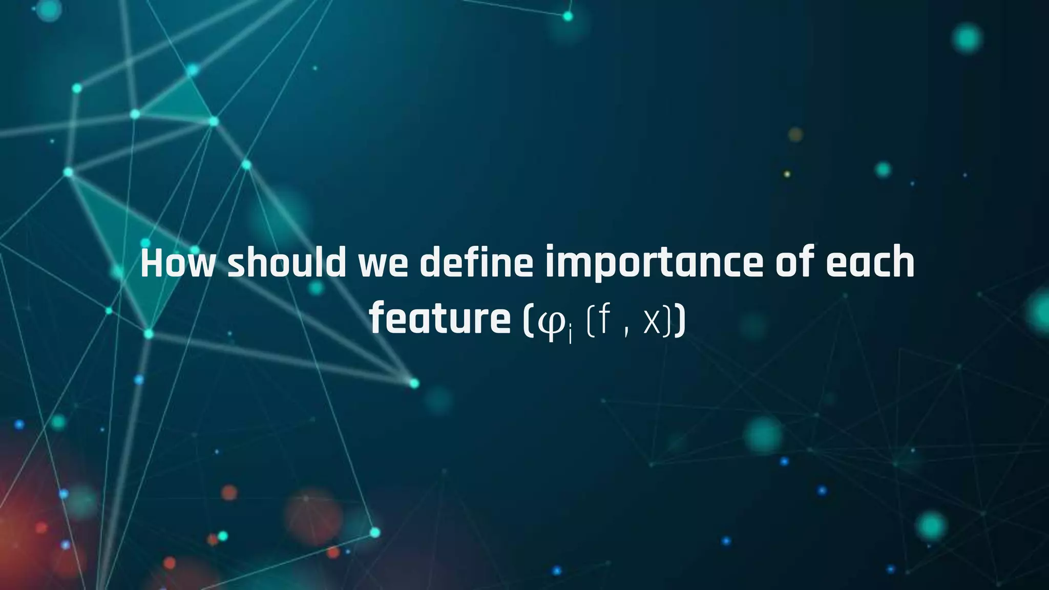 A Unified Approach to Interpreting Model Predictions (SHAP) | PPTX