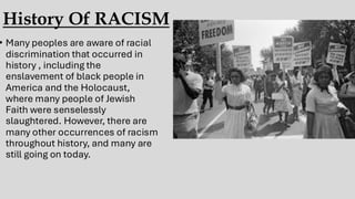 The presentation topic on The history of racism | PDF