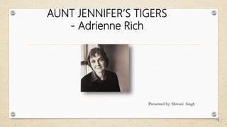 Aunt jennifer's tigers | PPTX