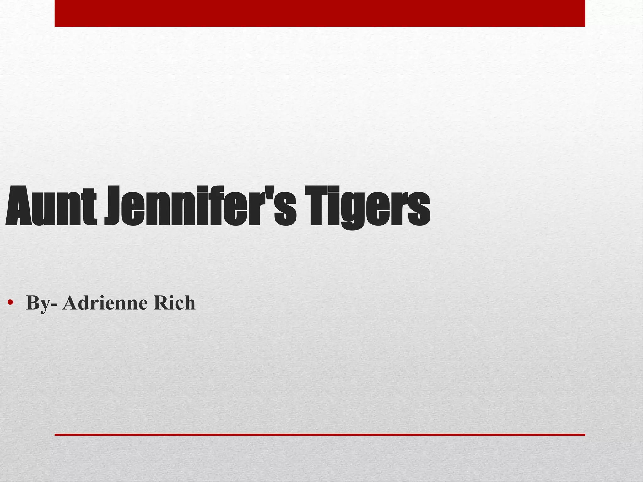 Aunt jennifer's tigers | PPTX